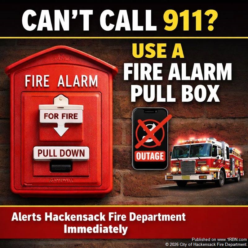 Hackensack FD Advises Use of Fire Alarm Boxes During Cell Outage