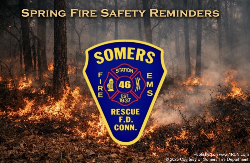 Somers Fire Department Issues Spring Fire Safety Reminder